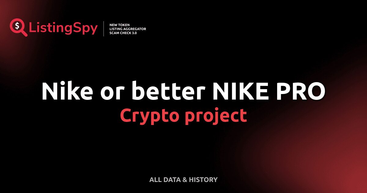 Nike or better NIKE PRO crypto project: NIKEPRO token listings, events ...