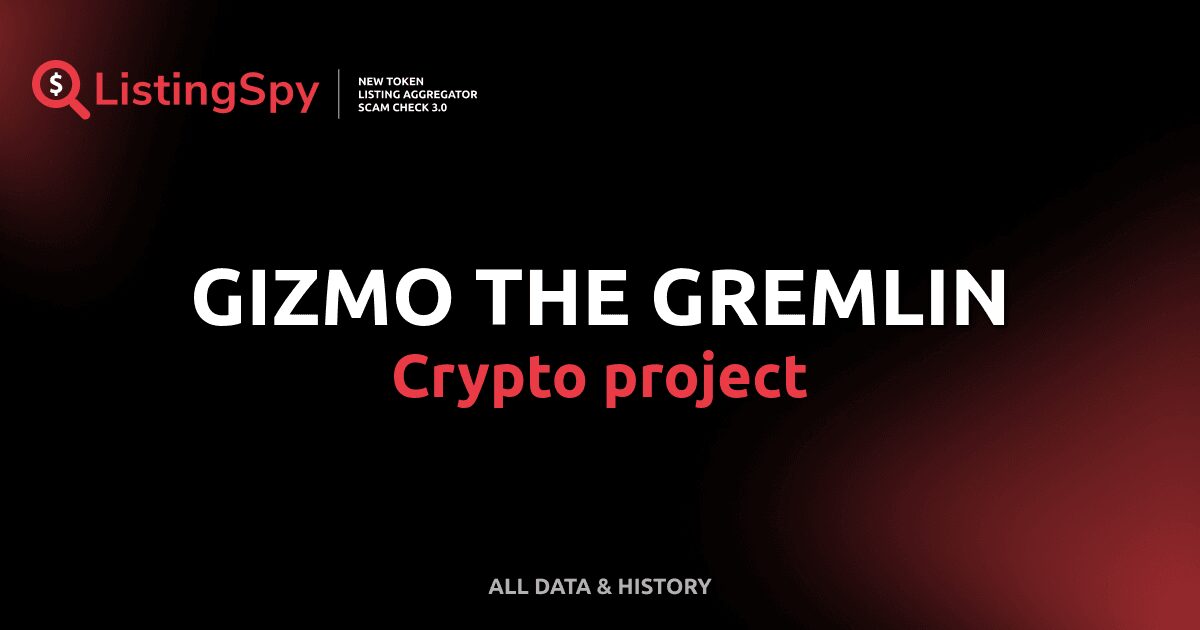 GIZMO THE GREMLIN crypto project: GIZMO token listings, events ...