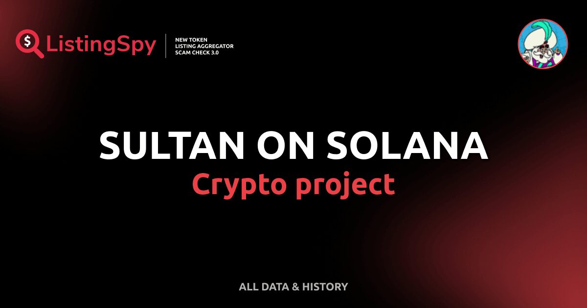 SULTAN ON SOLANA crypto project: SOLTAN token listings, events, analysis | ListingSpy