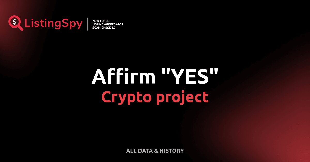Affirm "YES" crypto project: AFFIRM token listings, events, analysis ...
