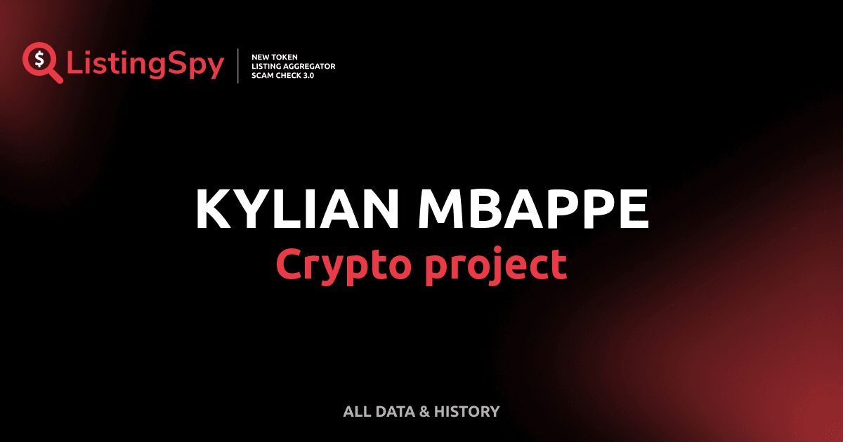 KYLIAN MBAPPE crypto project: MBAPPE token listings, events, analysis ...
