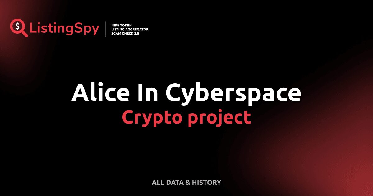 Alice In Cyberspace crypto project: Alice token listings, events, analysis | ListingSpy