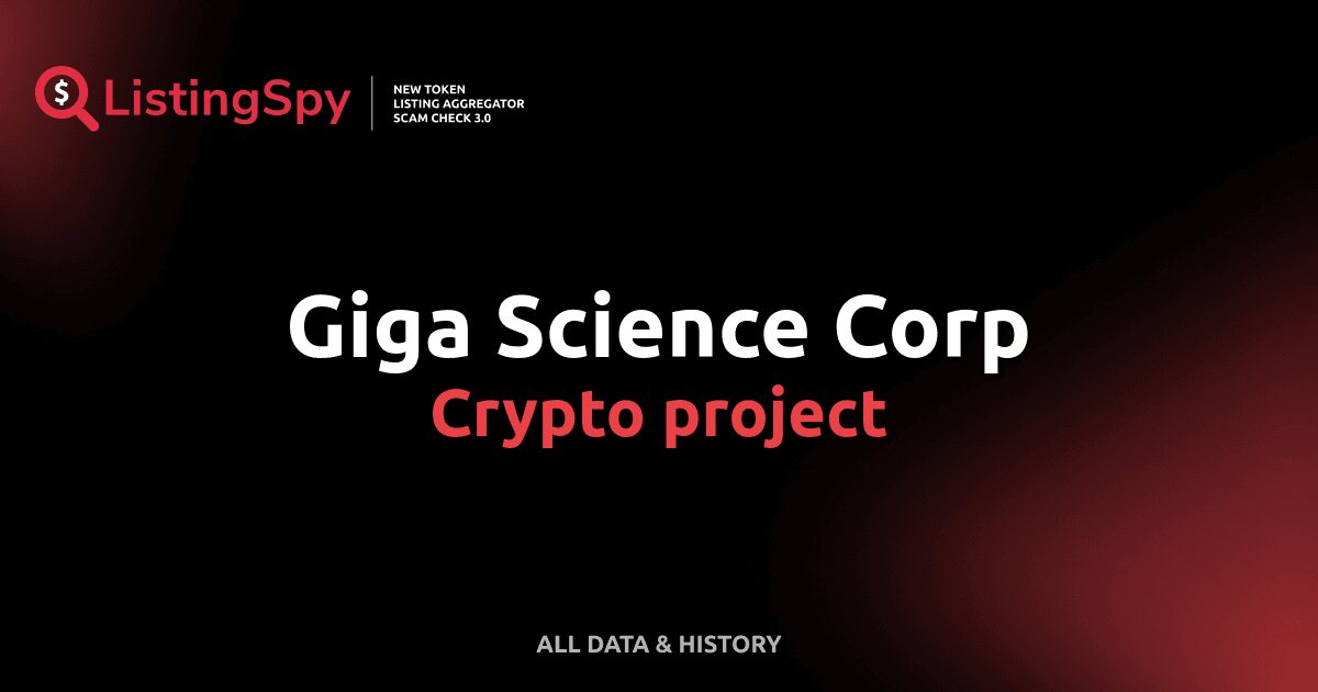 Giga Science Corp crypto project: GSC token listings, events, analysis ...