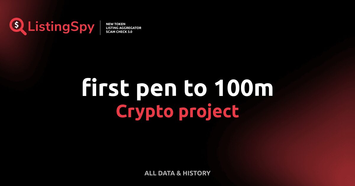 first pen to 100m crypto project: pen token listings, events, analysis ...