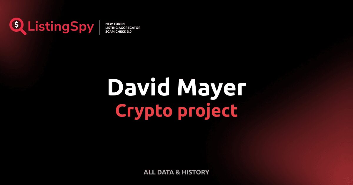 David Mayer crypto project: DavidMayer token listings, events, analysis ...