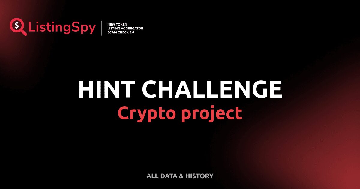 HINT CHALLENGE crypto project: HINT token listings, events, analysis ...