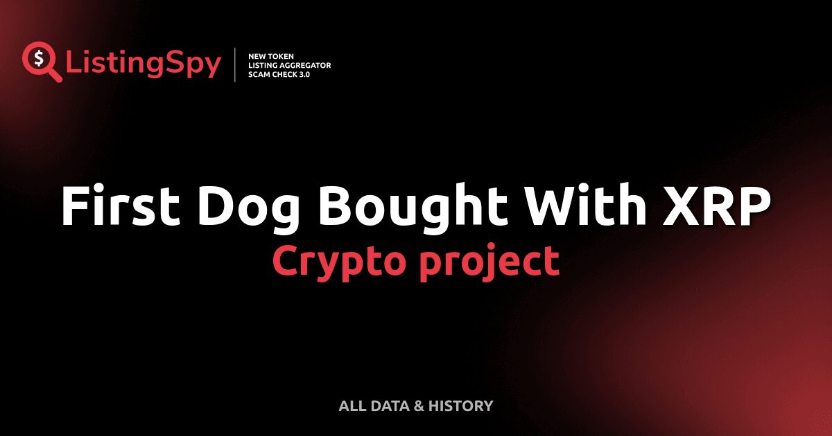 First Dog Bought With XRP crypto project: RIPPLE token listings, events ...