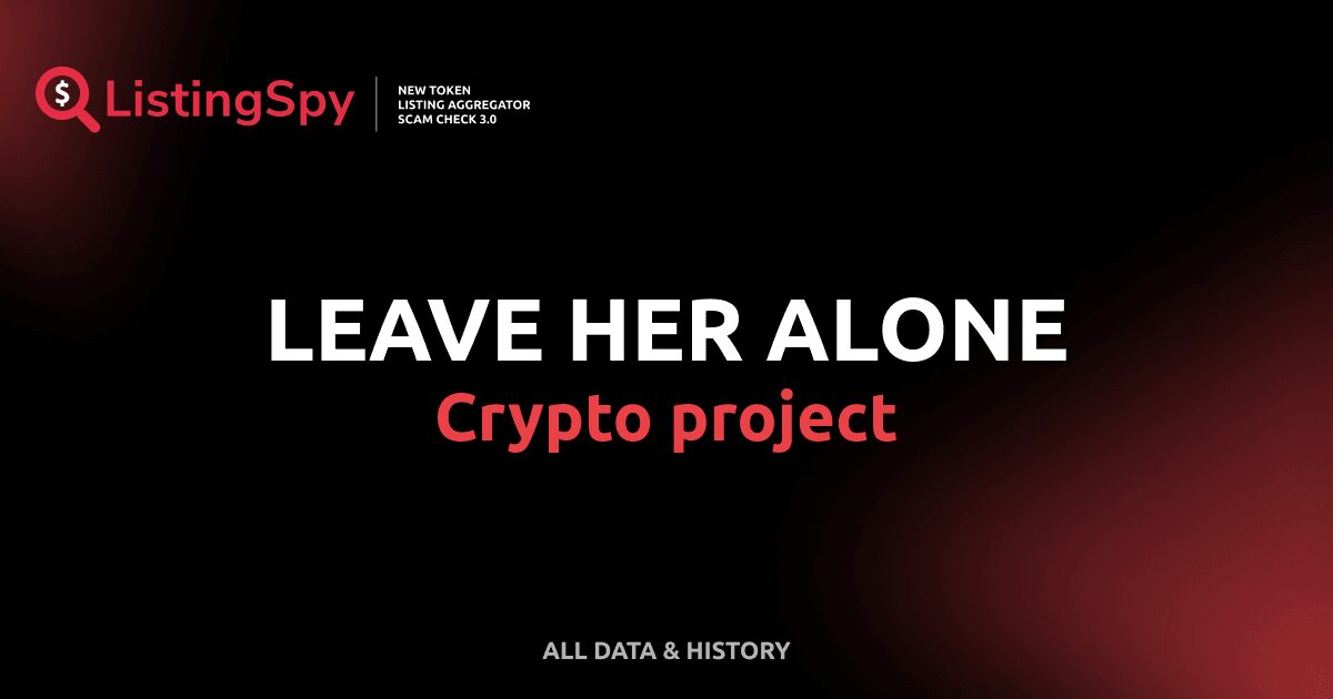 LEAVE HER ALONE crypto project: SCRAM token listings, events, analysis | ListingSpy