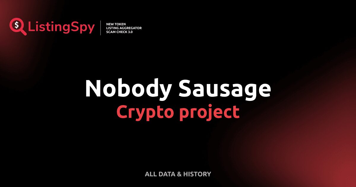 Nobody Sausage crypto project: Saus token listings, events, analysis | ListingSpy