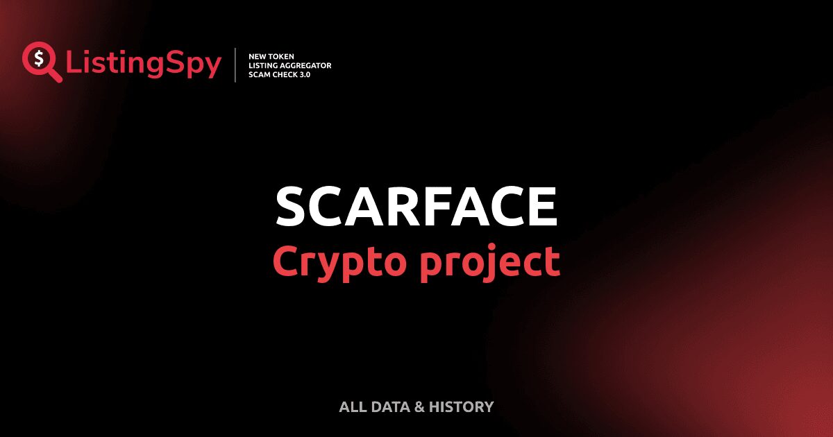 SCARFACE crypto project: SF token listings, events, analysis | ListingSpy