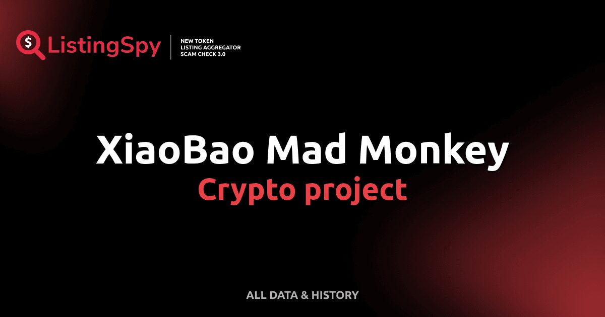XiaoBao Mad Monkey crypto project: XiaoBao token listings, events ...