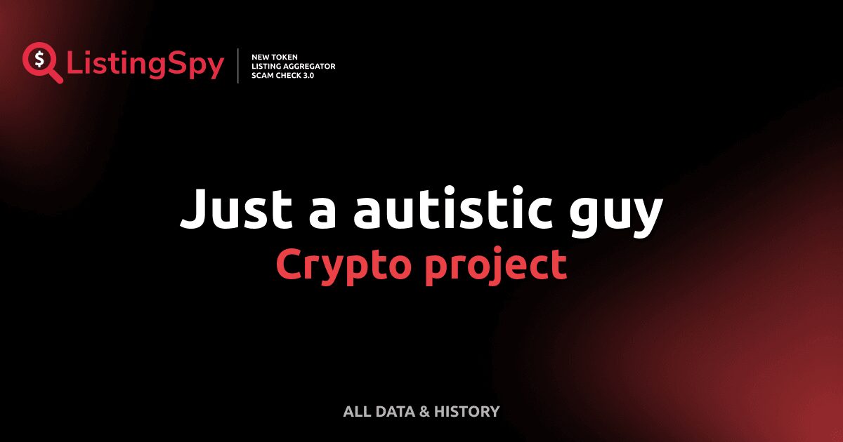Just a autistic guy crypto project: AUTISM token listings, events ...
