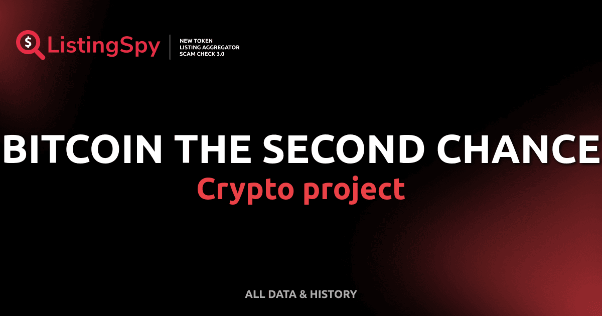 BITCOIN THE SECOND CHANCE crypto project: BTC token listings, events ...