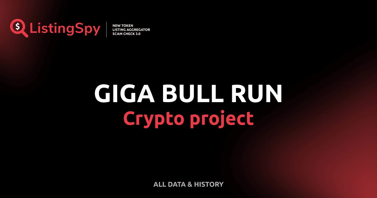 GIGA BULL RUN crypto project: GIGABULL token listings, events, analysis ...
