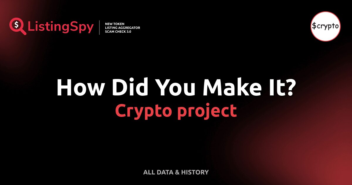 How Did You Make It? crypto project: CRYPTO token listings, events ...