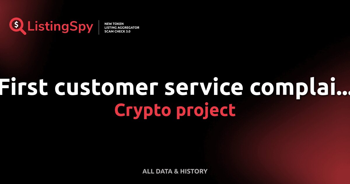 First customer service complai... crypto project: FCS token listings ...