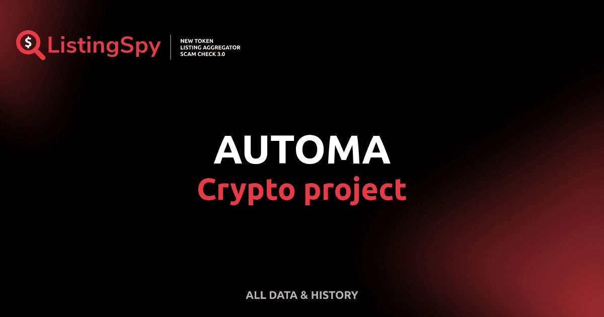 AUTOMA crypto project: AUTOMA token listings, events, analysis | ListingSpy