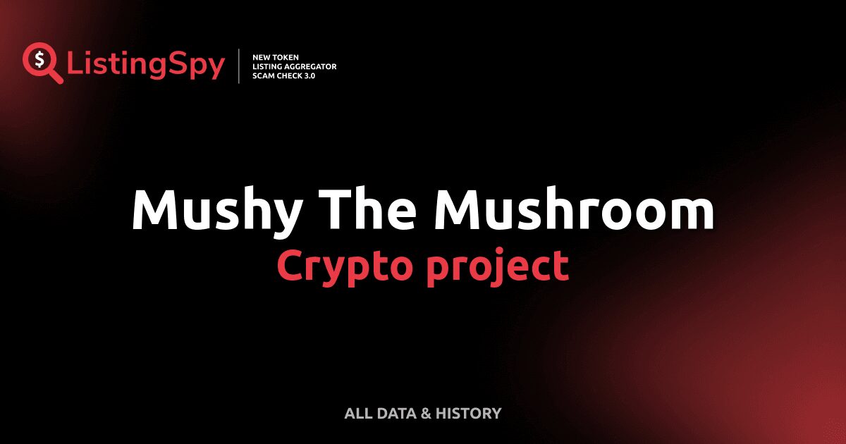 Mushy The Mushroom crypto project: MUSHY token listings, events ...