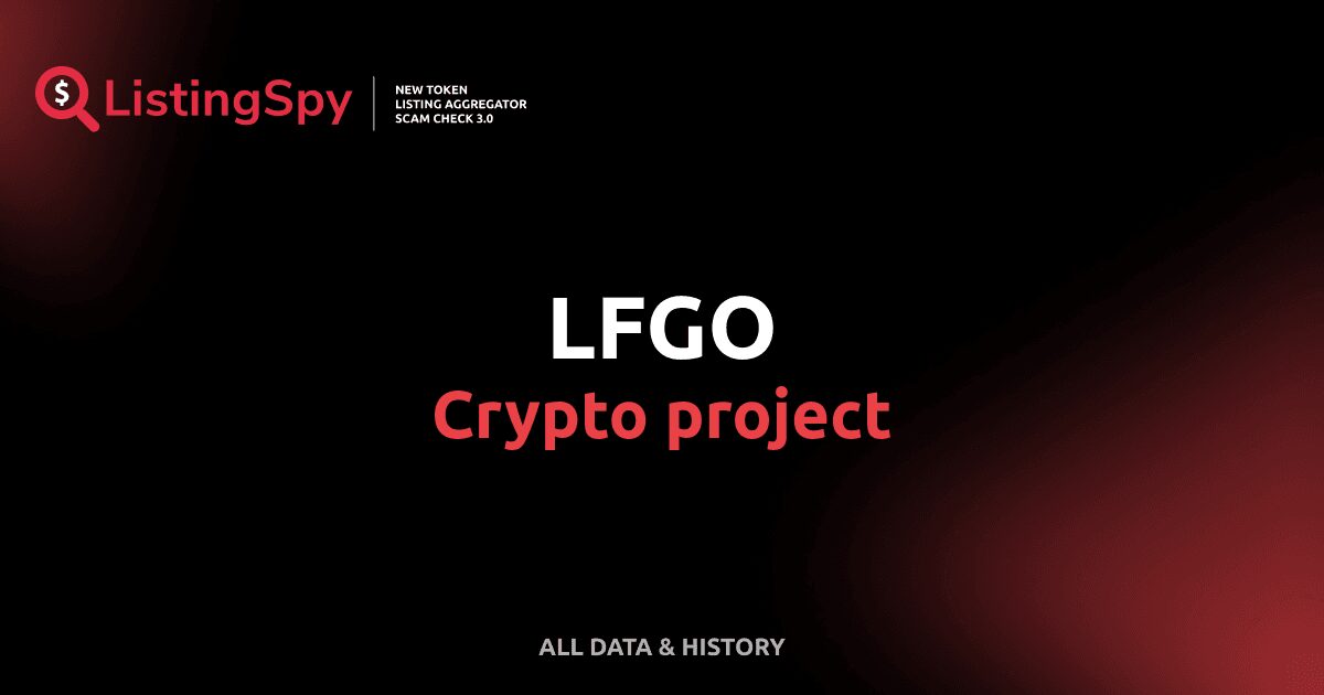 LFGO crypto project: LFGO token listings, events, analysis | ListingSpy