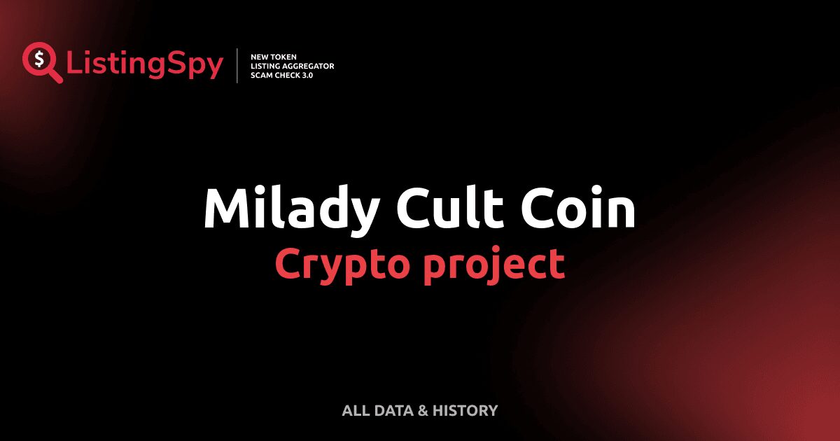 Milady Cult Coin crypto project: CULT token listings, events, analysis ...