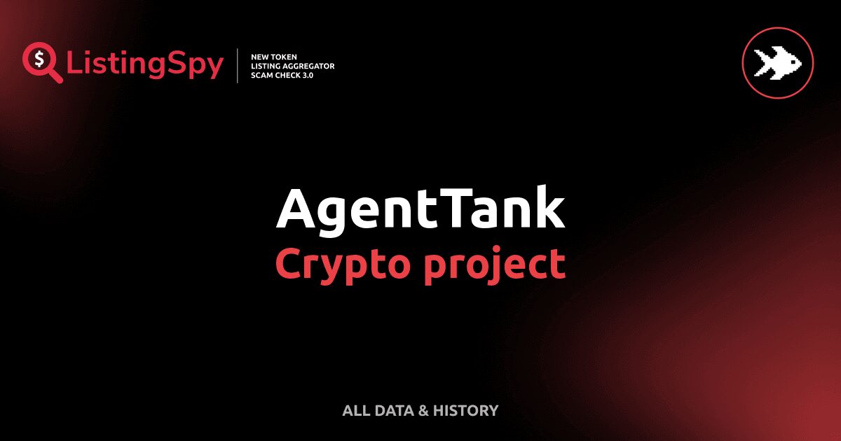 AgentTank crypto project: TANK token listings, events, analysis | ListingSpy