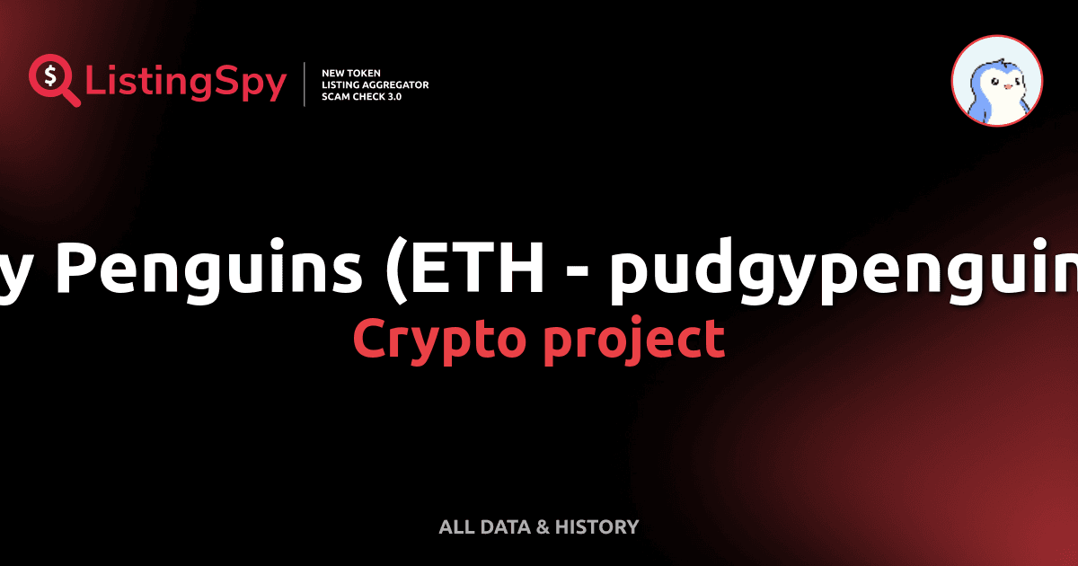 Pudgy Penguins (ETH - pudgypenguin.xyz) crypto project: PENGU token ...