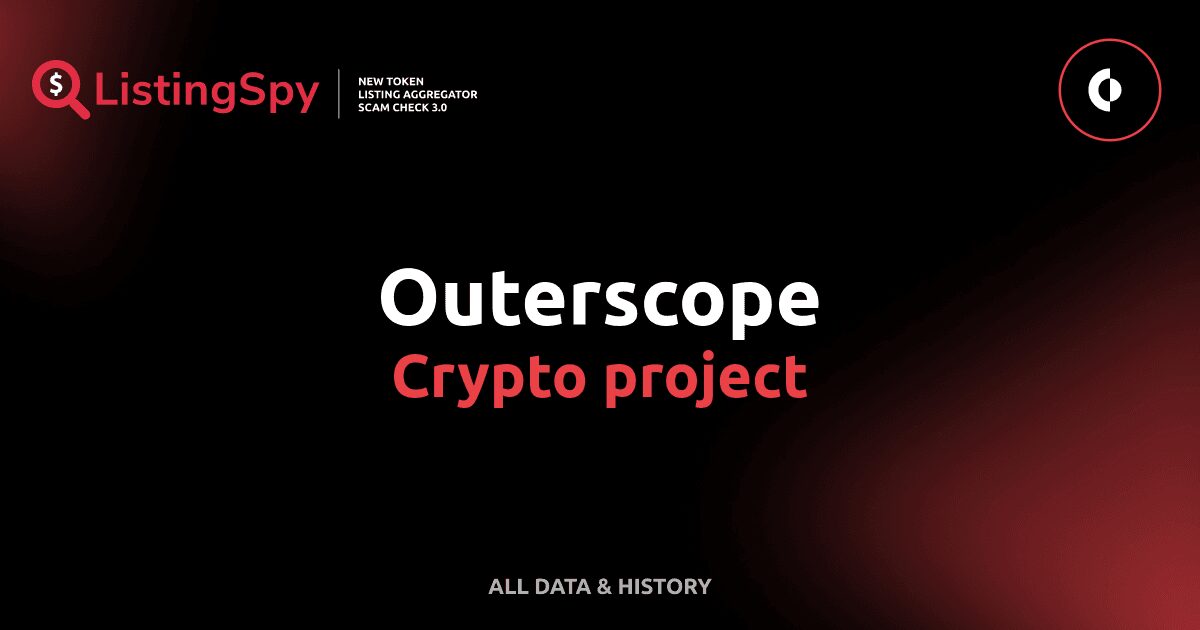 Outerscope crypto project: OUTER token listings, events, analysis ...