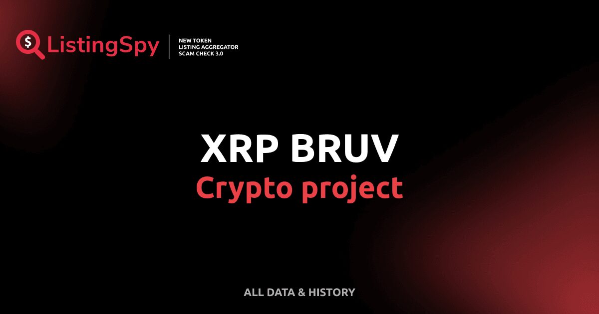 XRP BRUV crypto project: BRUV token listings, events, analysis | ListingSpy