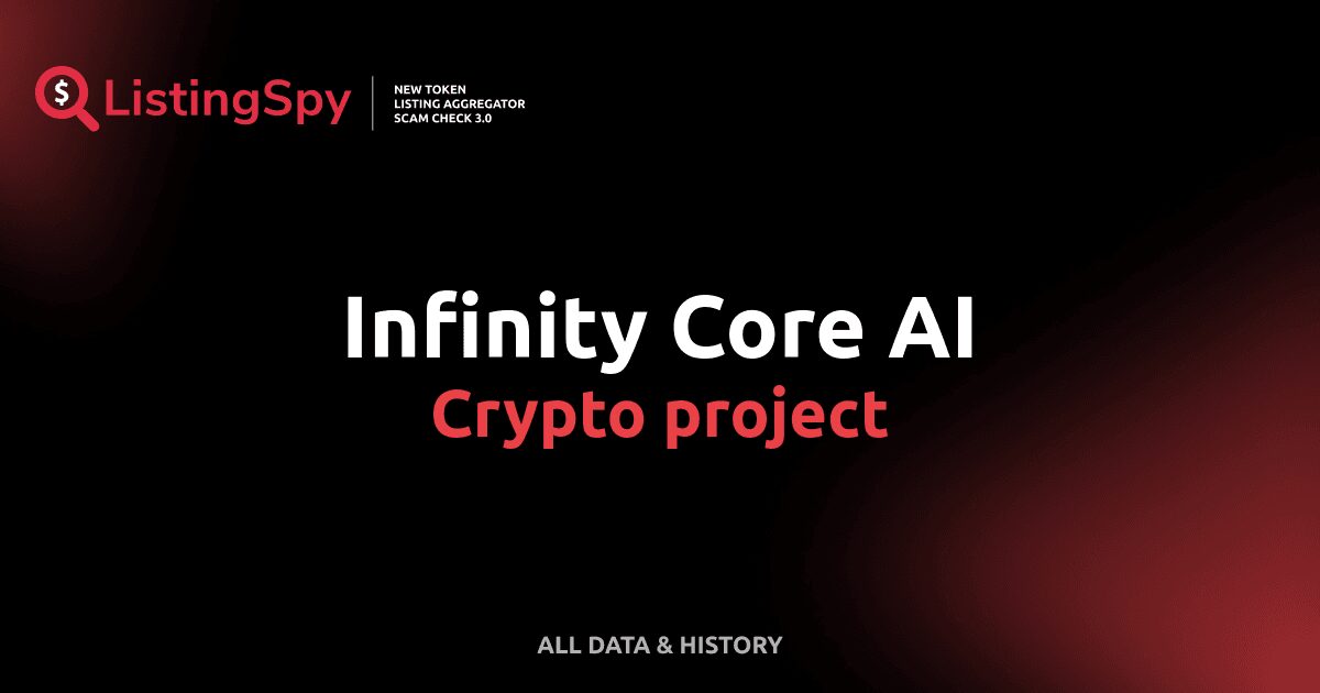 Infinity Core AI crypto project: UNIT token listings, events, analysis | ListingSpy