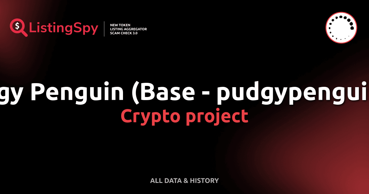 Pudgy Penguin (Base - pudgypenguin.io) crypto project: PENGU token ...