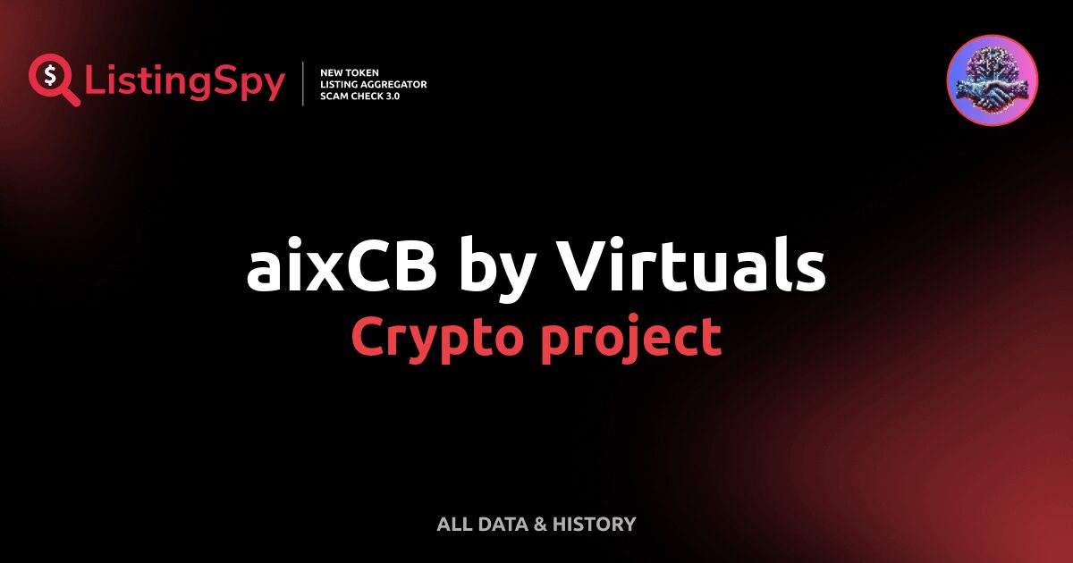 aixCB by Virtuals crypto project: AIXCB token listings, events, analysis | ListingSpy
