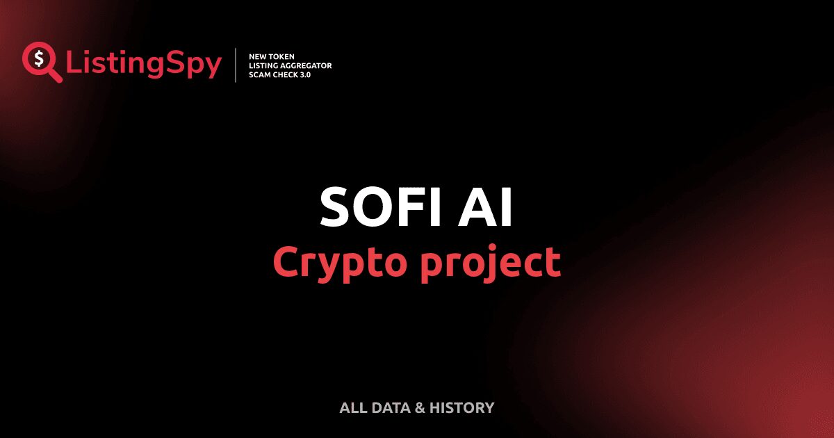 SOFI AI crypto project: SOFI token listings, events, analysis | ListingSpy