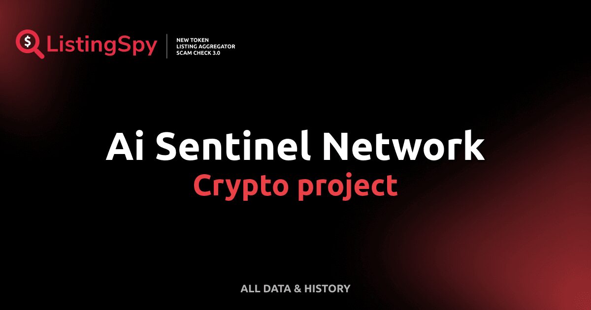 Ai Sentinel Network crypto project: AISN token listings, events ...