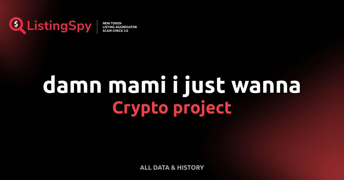 damn mami i just wanna crypto project: Mami token listings, events ...