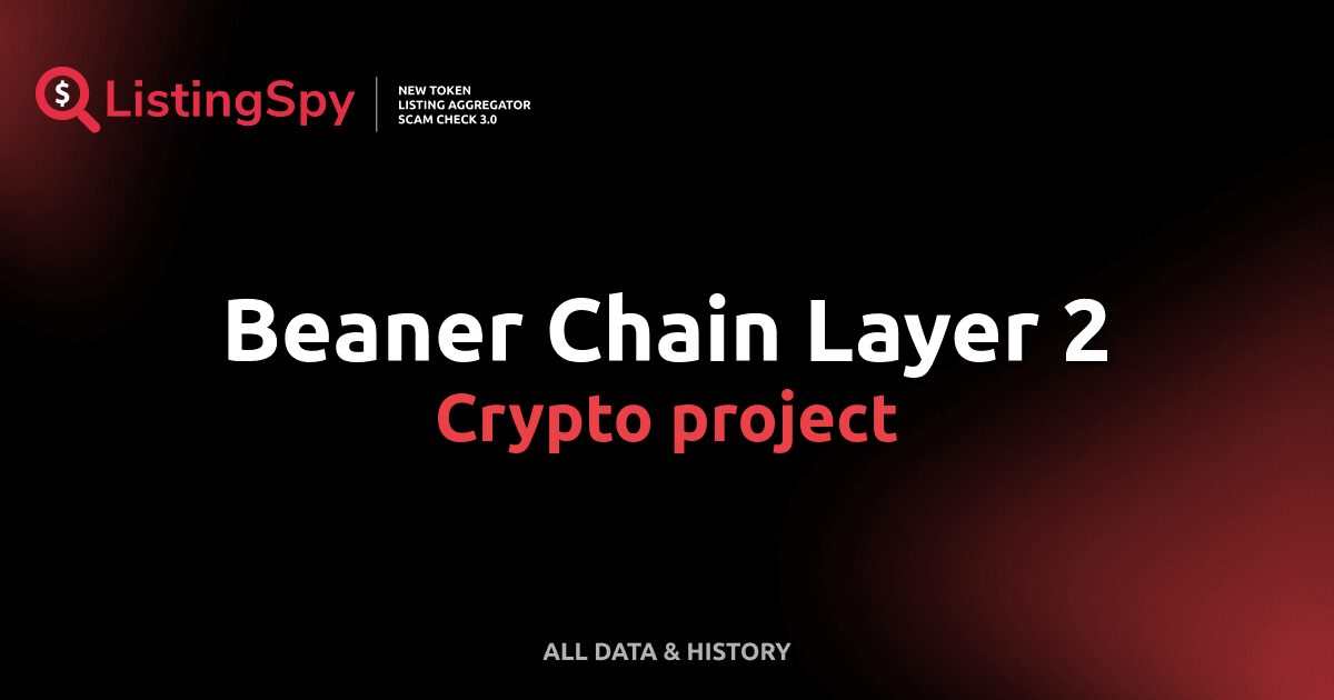 Beaner Chain Layer 2 crypto project: b2 token listings, events ...