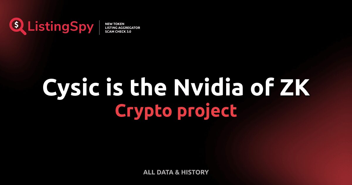 Cysic is the Nvidia of ZK crypto project: Cysic token listings, events, analysis | ListingSpy