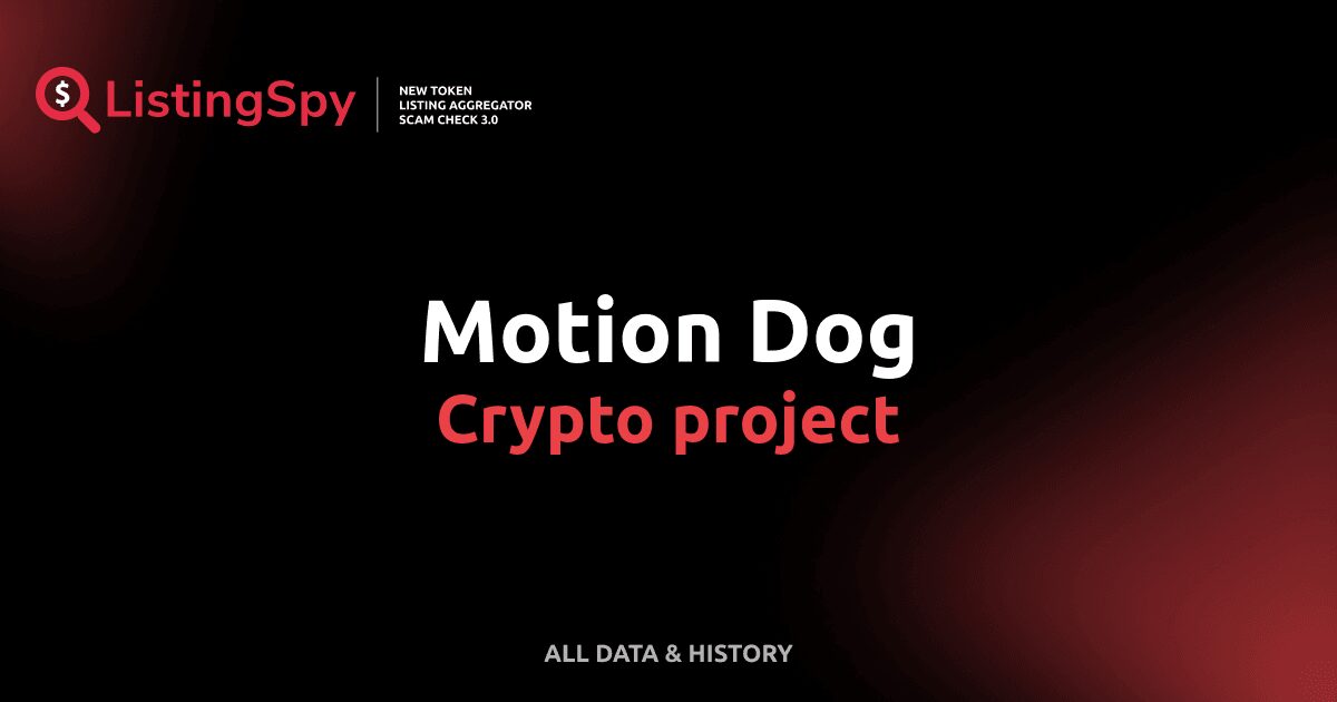 Motion Dog crypto project: MDOG token listings, events, analysis ...