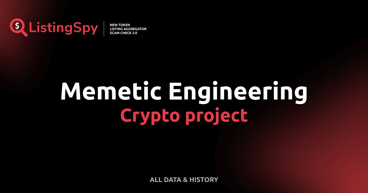 Memetic Engineering crypto project: ME token listings, events, analysis | ListingSpy