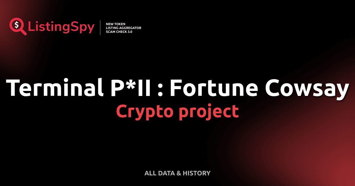 Terminal P*II : Fortune Cowsay crypto project: COWSAY token listings, events, analysis | ListingSpy