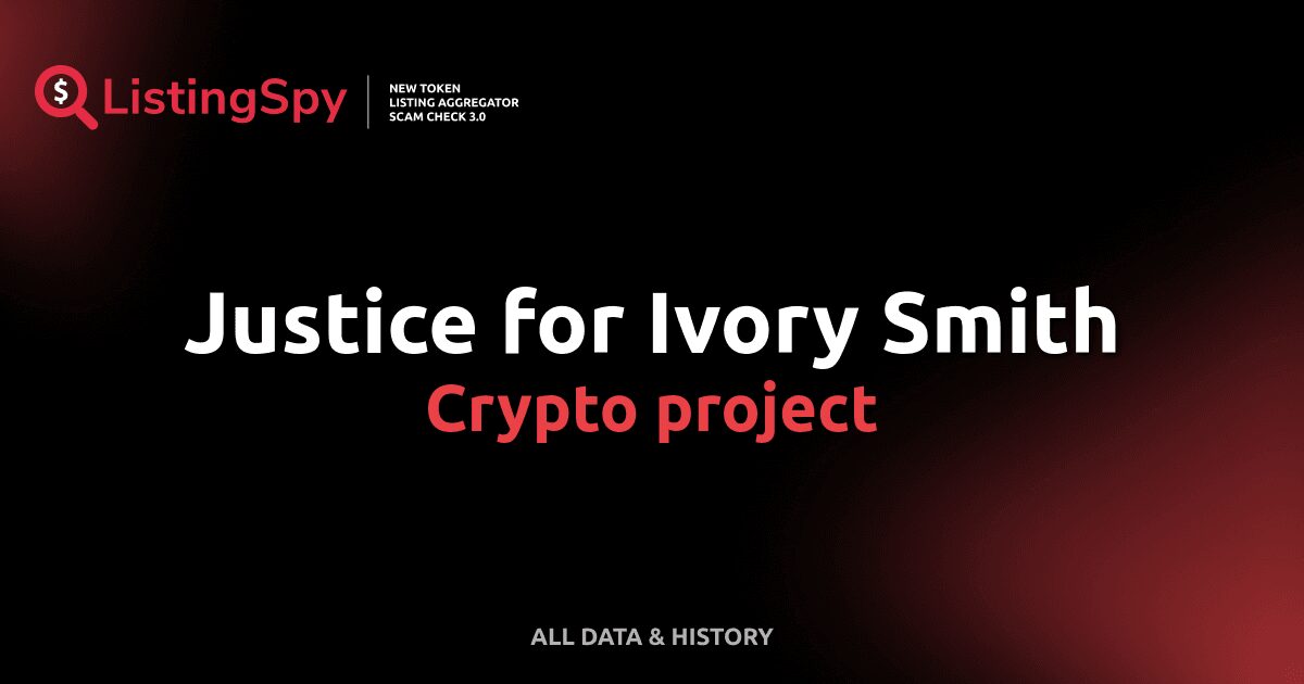 Justice for Ivory Smith crypto project: Ivory token listings, events ...