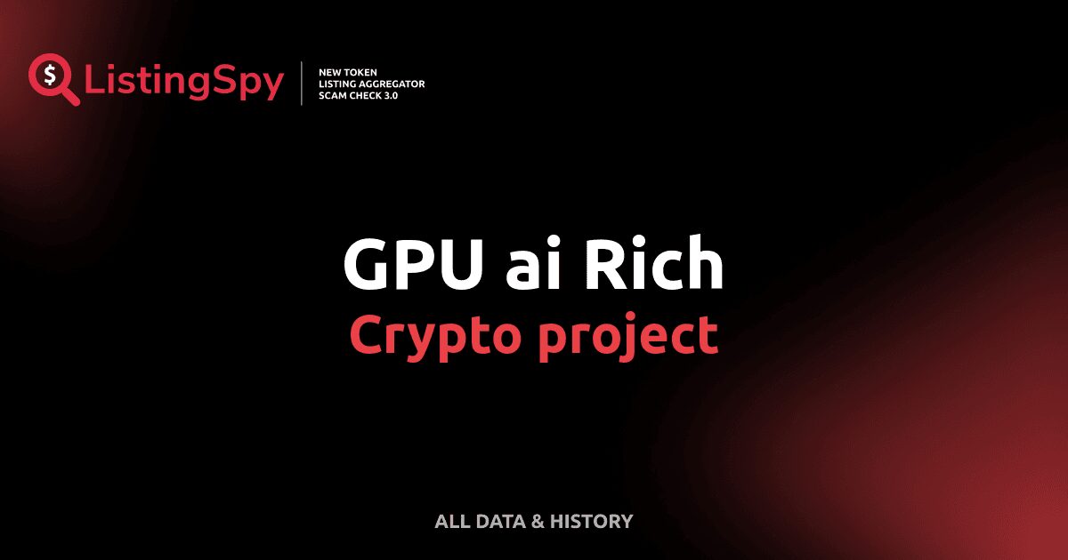 GPU ai Rich crypto project: rich token listings, events, analysis ...