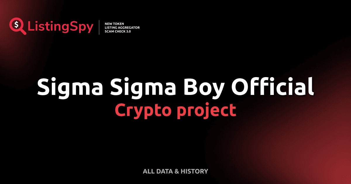Sigma Sigma Boy Official crypto project: SigmaBoy token listings ...