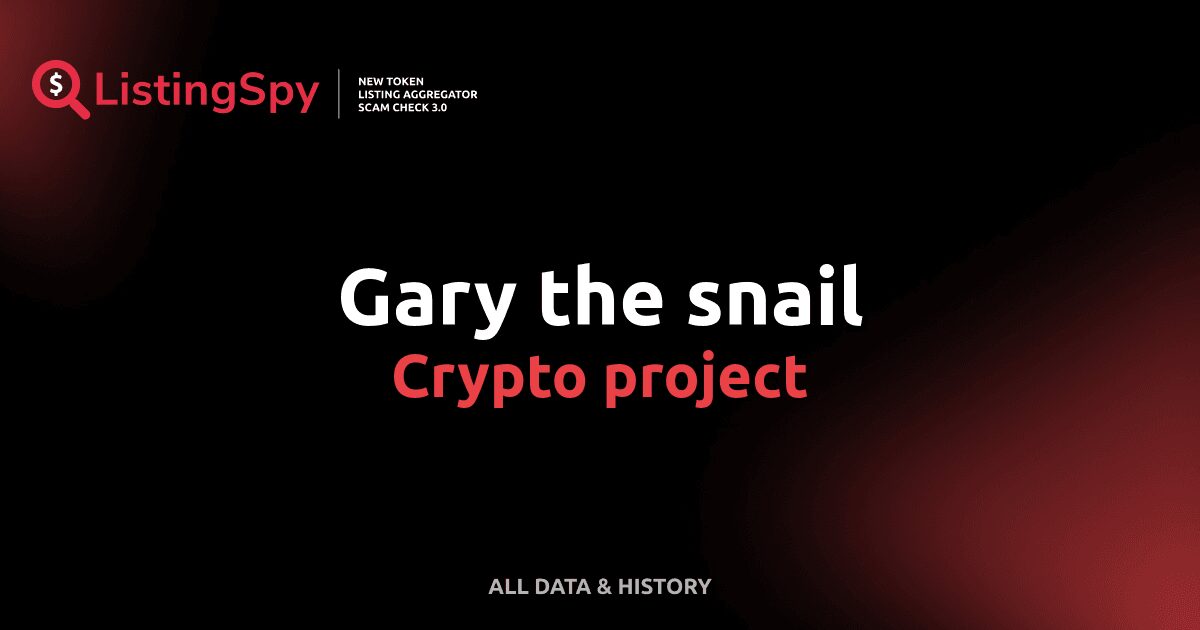 Gary the snail crypto project: GARY token listings, events, analysis ...