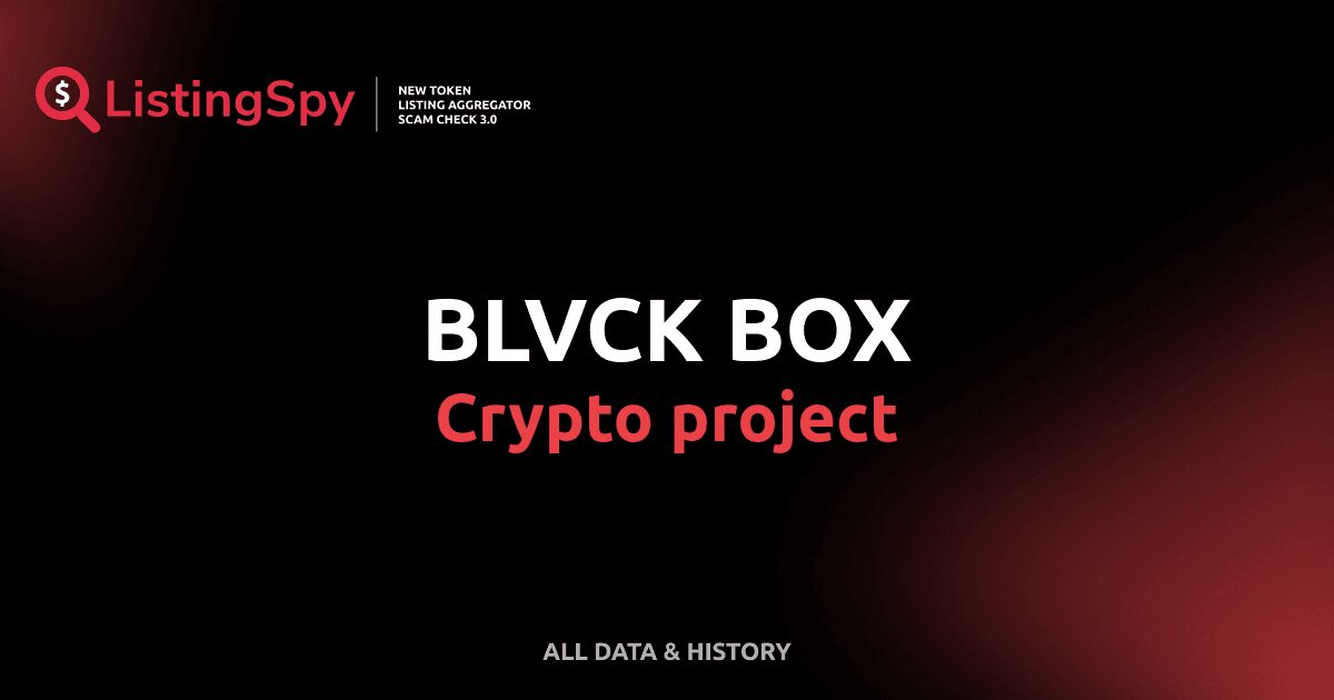 BLVCK BOX crypto project: BB token listings, events, analysis | ListingSpy