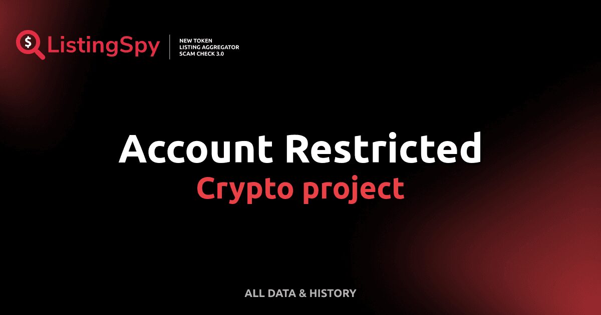 Account Restricted crypto project: RESTRICTED token listings, events ...