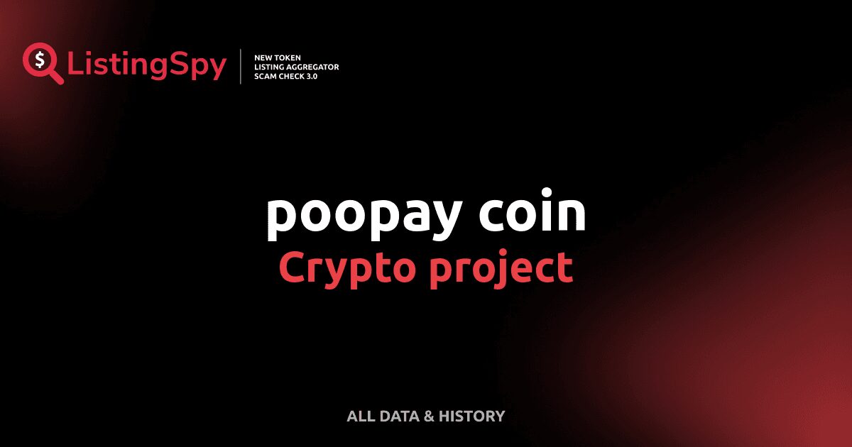 poopay coin crypto project: poopay token listings, events, analysis | ListingSpy