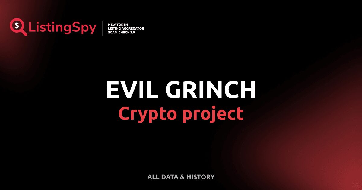 EVIL GRINCH crypto project: EGRINCH token listings, events, analysis ...