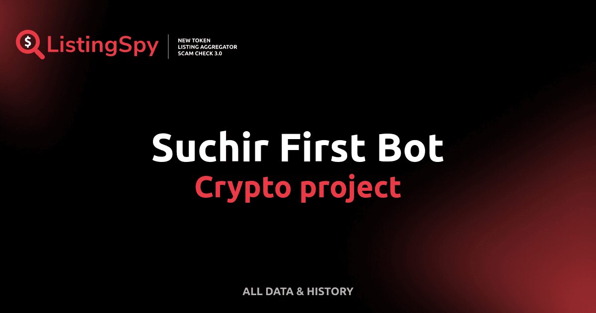 Suchir First Bot crypto project: lendbot token listings, events ...