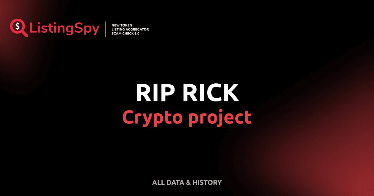 RIP RICK crypto project: RIPRICK token listings, events, analysis ...