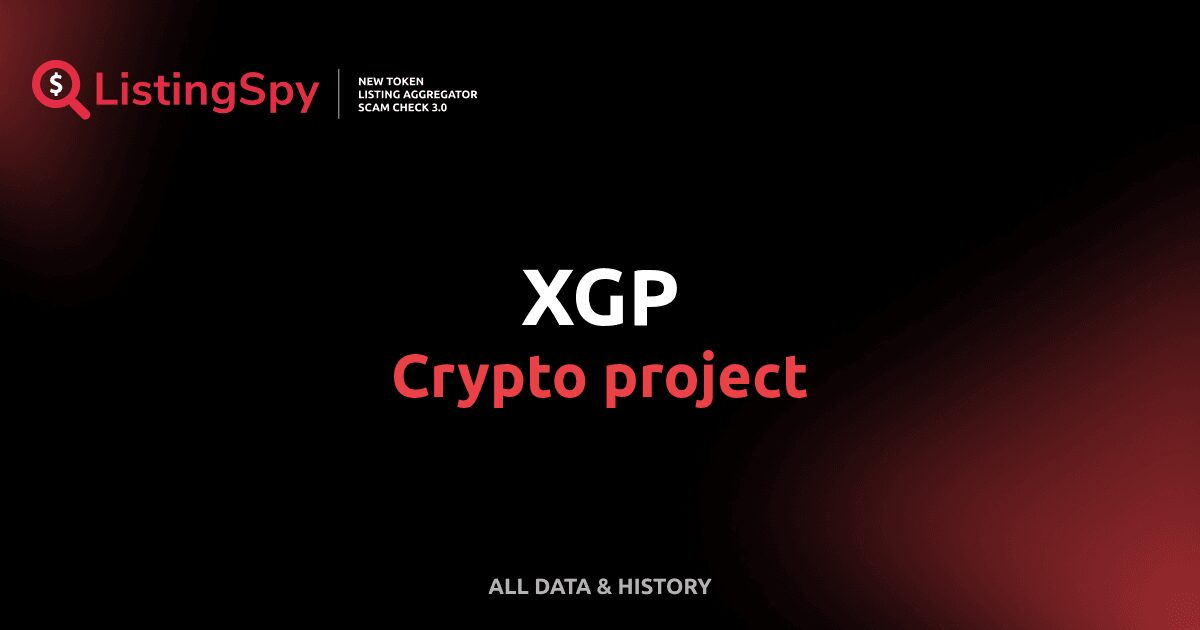 XGP crypto project: XGP token listings, events, analysis | ListingSpy